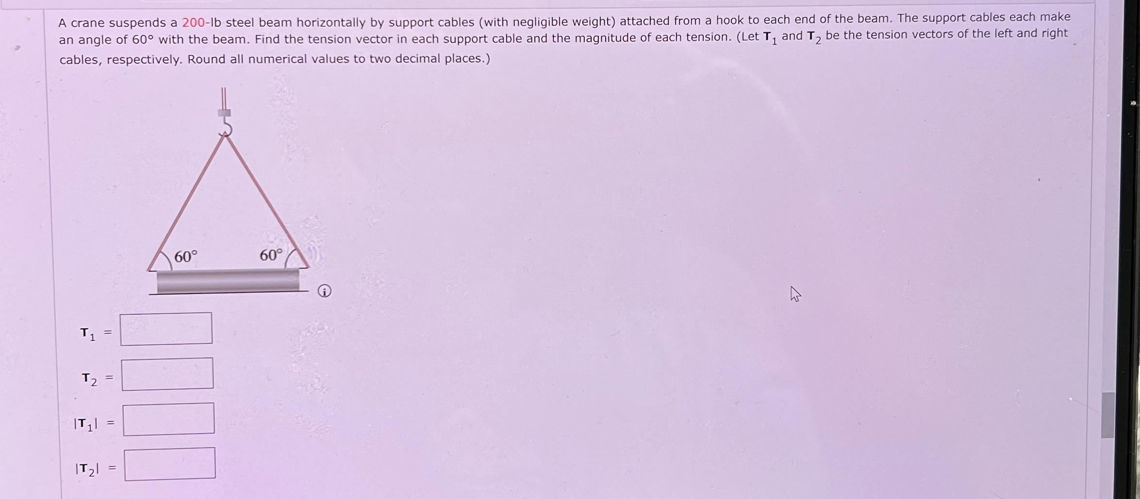 Solved A crane suspends a 200-lb steel beam horizontally by | Chegg.com