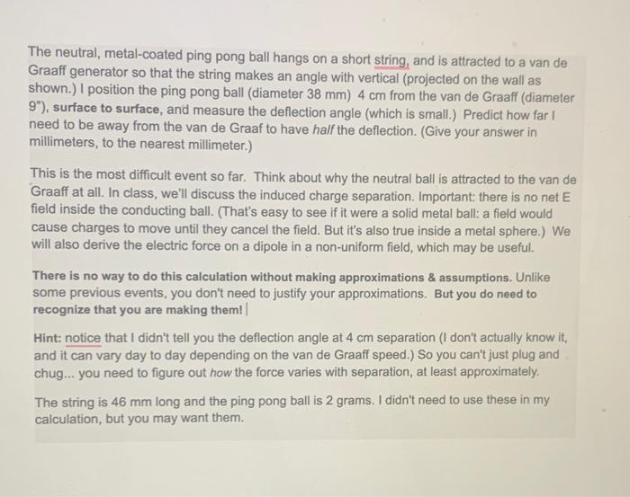 Solved The neutral, metal-coated ping pong ball hangs on a | Chegg.com