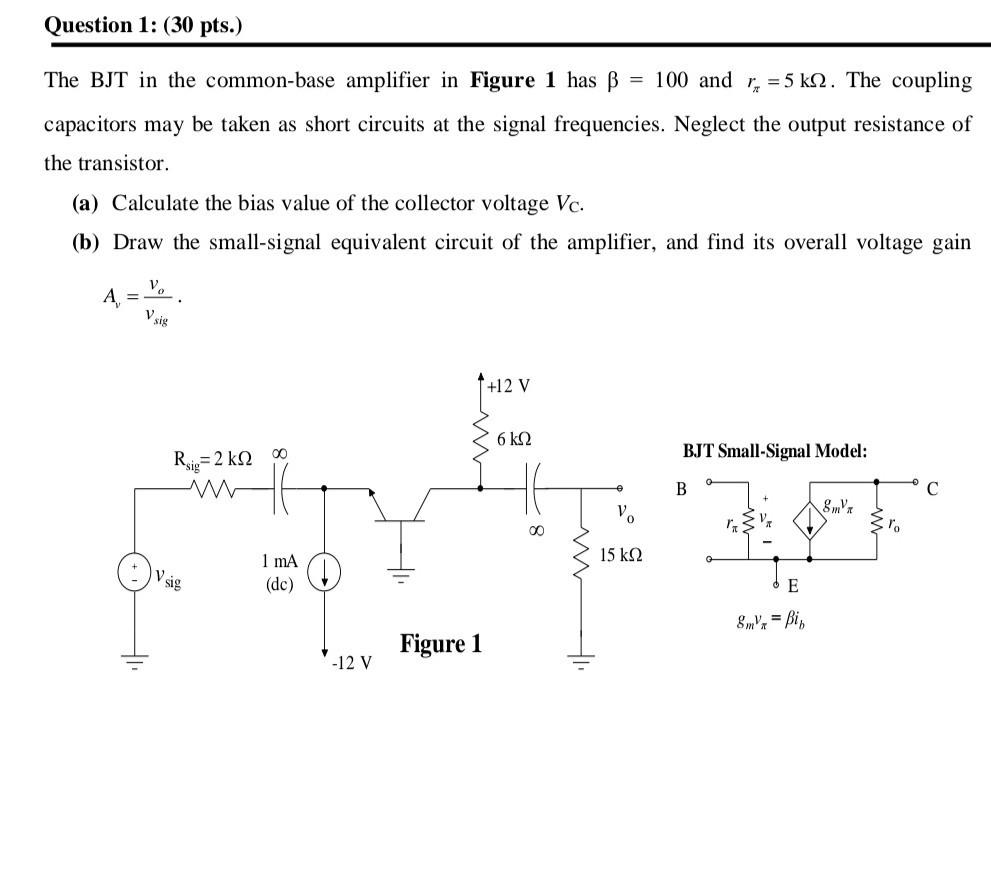 Solved Question 1: (30 pts.) The BJT in the common-base | Chegg.com