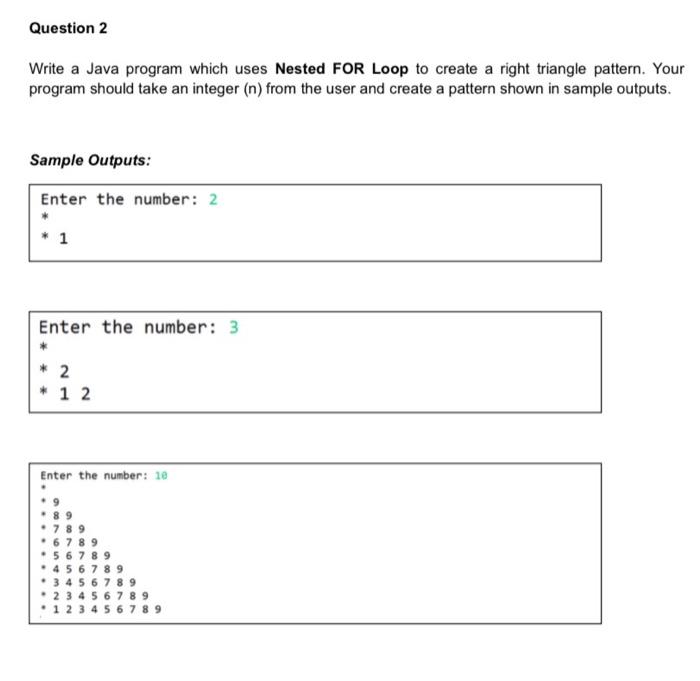Solved Write a Java program which uses Nested FOR Loop to | Chegg.com