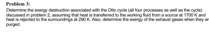 Solved Problem 3: Determine the exergy destruction | Chegg.com