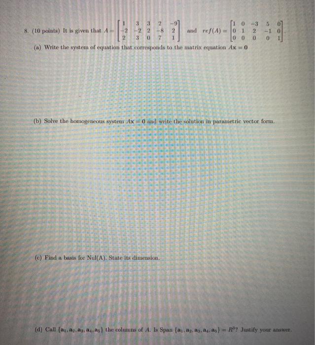 Solved 3 2 1 0-3 8. (10 points) It is given that A = 2 -2 2 | Chegg.com