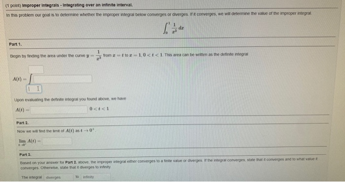 Solved (1 point) Improper Integrals - Integrating over an | Chegg.com