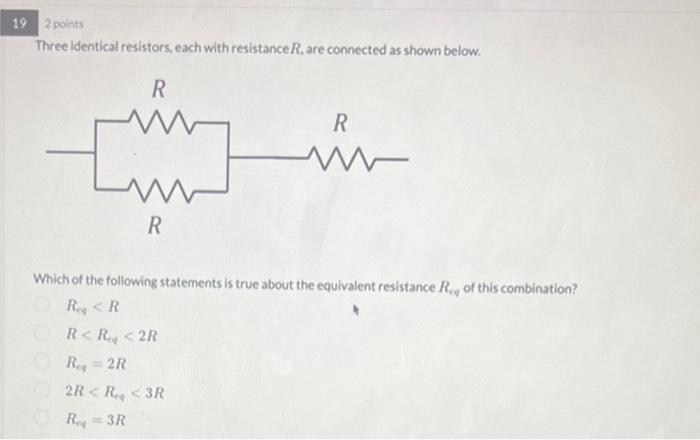 Solved 2 points Three identical resistors, each with | Chegg.com