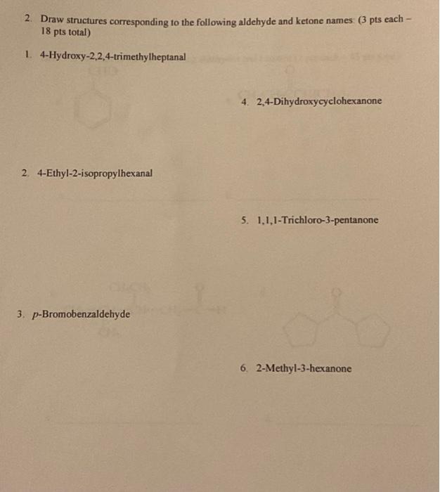 Solved 2. Draw structures corresponding to the following | Chegg.com