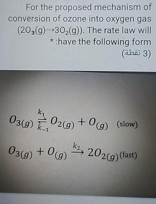 Solved For the proposed mechanism of conversion of ozone | Chegg.com