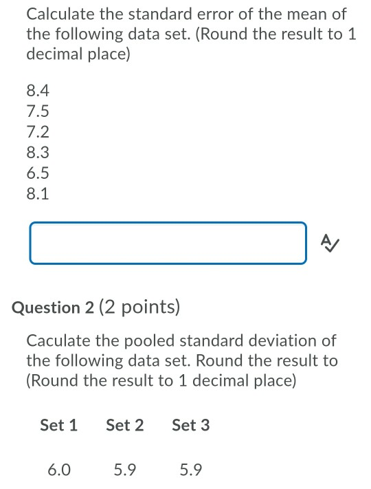 Solved Calculate the standard error of the mean of the | Chegg.com