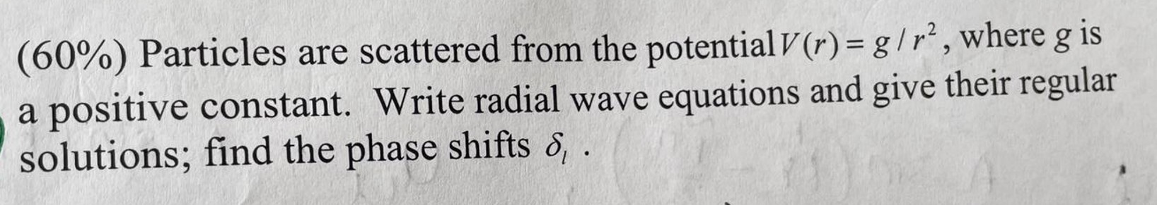 Solved Particles are scattered from the potential V(r)=gr2, | Chegg.com