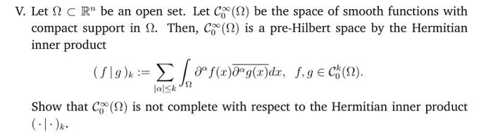 Solved . Let Ω⊂Rn be an open set. Let C0∞(Ω) be the space of | Chegg.com