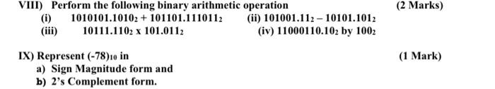 Solved VIII) Perform the following binary arithmetic | Chegg.com