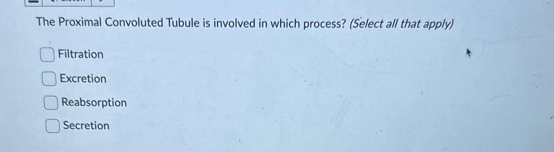 Solved The Proximal Convoluted Tubule is involved in which | Chegg.com