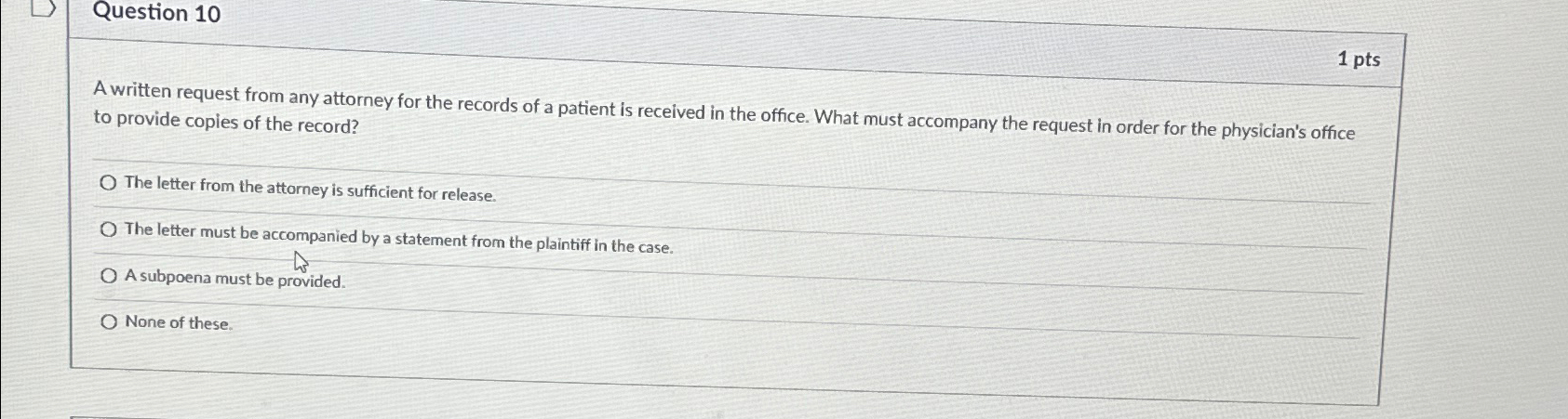 Solved Question 101ptsA written request from any attorney | Chegg.com