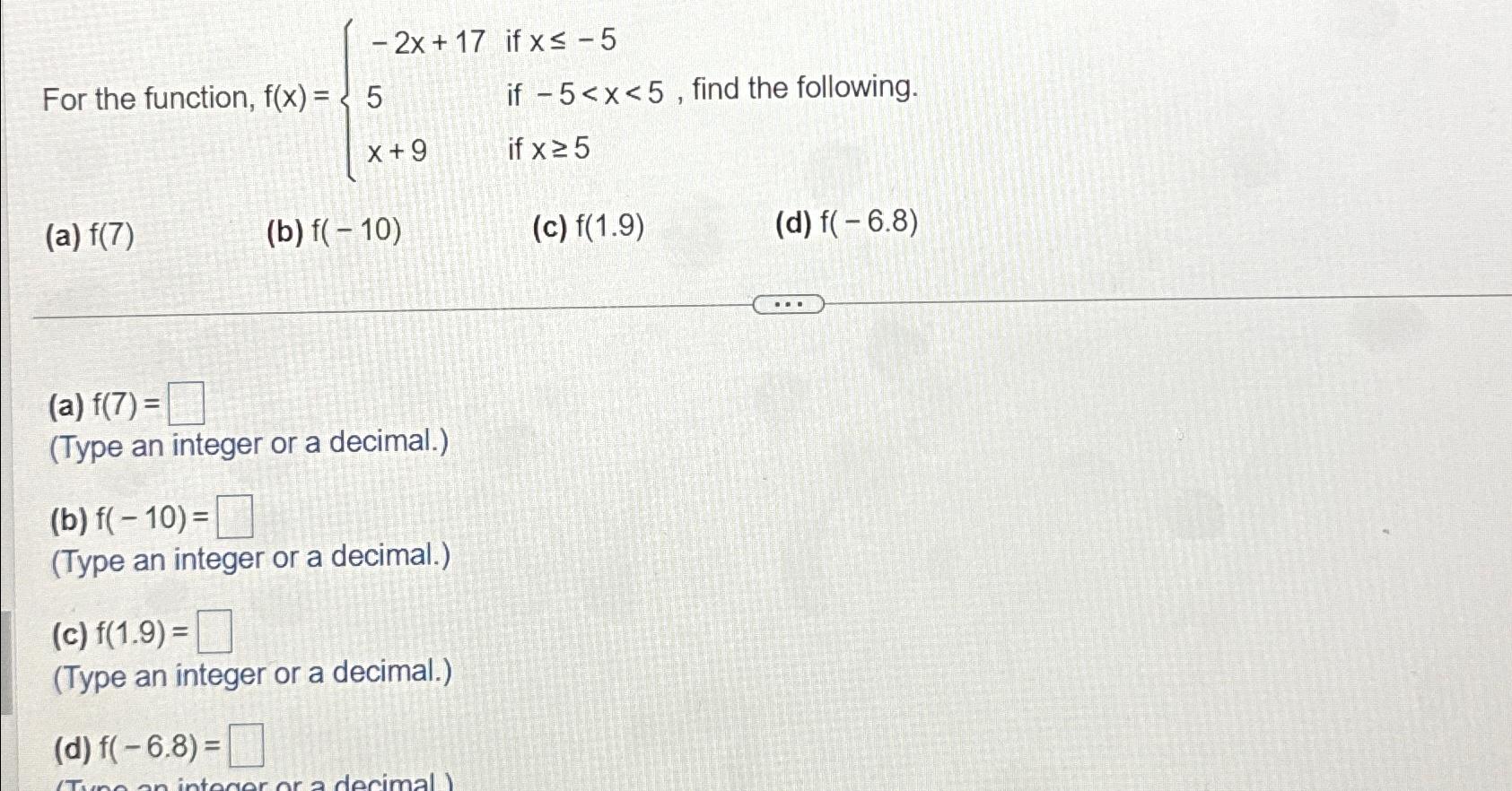 Solved For the function, f(x)={-2x+17 if x≤-55 if -5=5, | Chegg.com