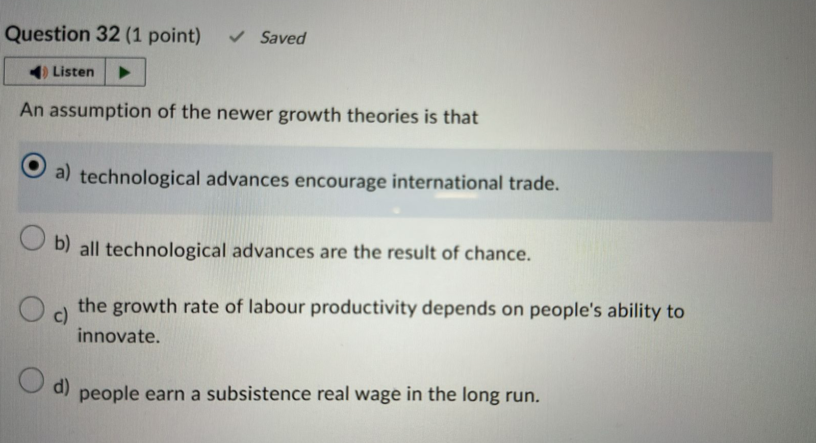 Solved Question 32 (1 ﻿point) ﻿SavedAn assumption of the | Chegg.com