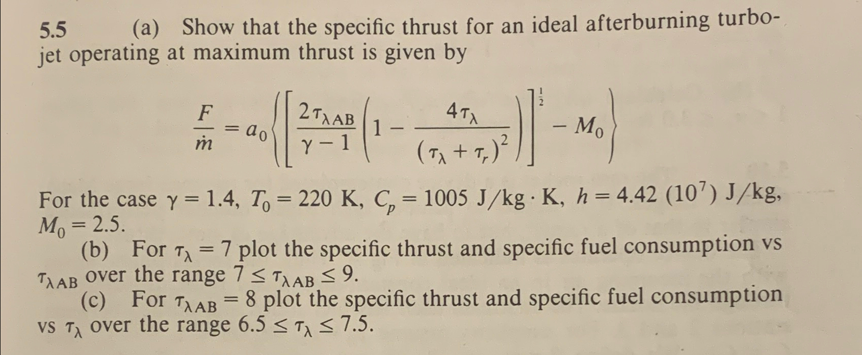Solved 5.5 (a) ﻿Show that the specific thrust for an ideal | Chegg.com