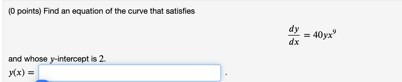 Solved ( 0 ﻿points) ﻿Find an equation of the curve that | Chegg.com