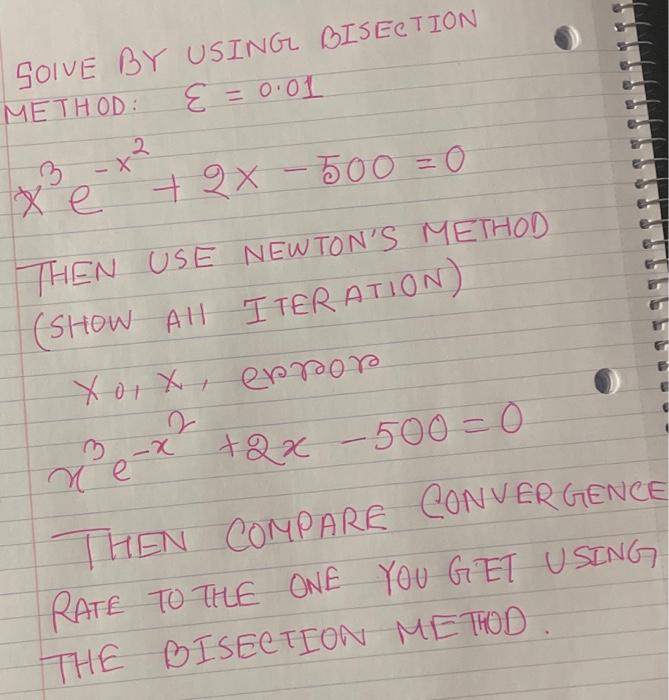 Solved SOLVE BY USING BISECTION METHOD: E = 0.01 3 2 - x2 | Chegg.com
