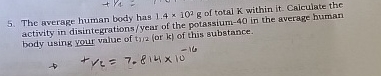 Solved The average human body has 1.4×102g ﻿of total K | Chegg.com