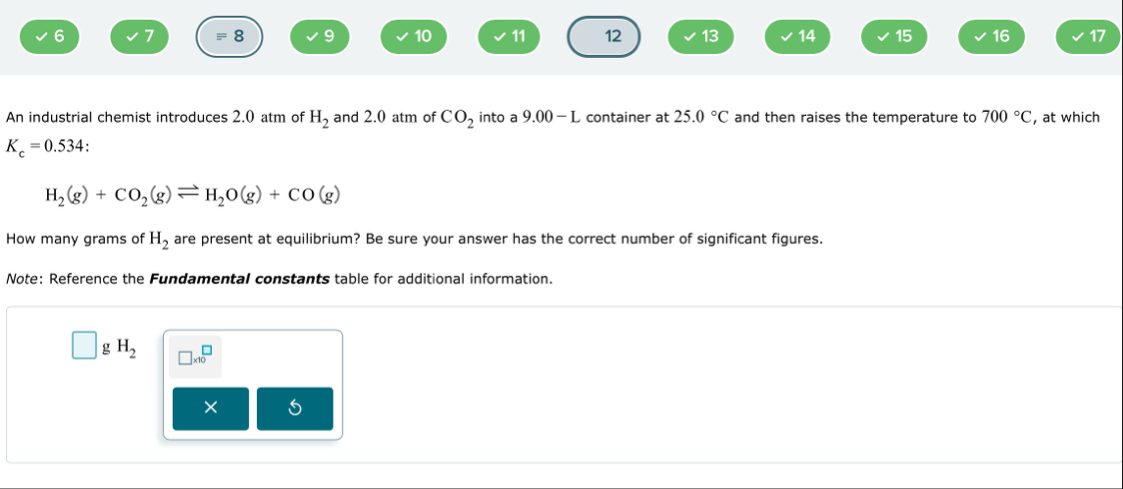 Solved An industrial chemist introduces 2.0 ﻿atm of H2 ﻿and | Chegg.com
