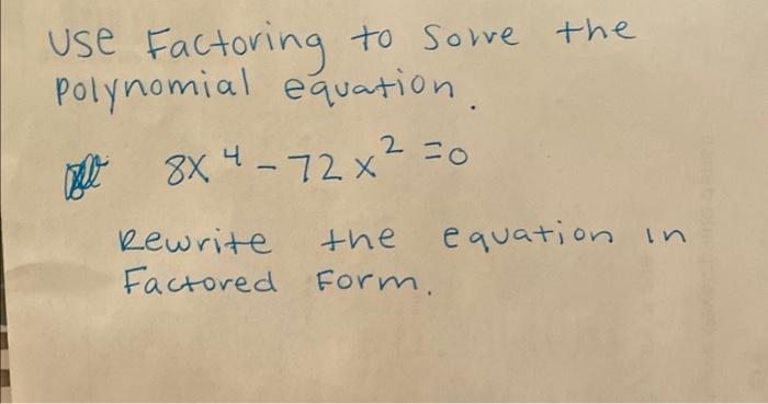 Solved Use Factoring to sorve the polynomial equation. | Chegg.com