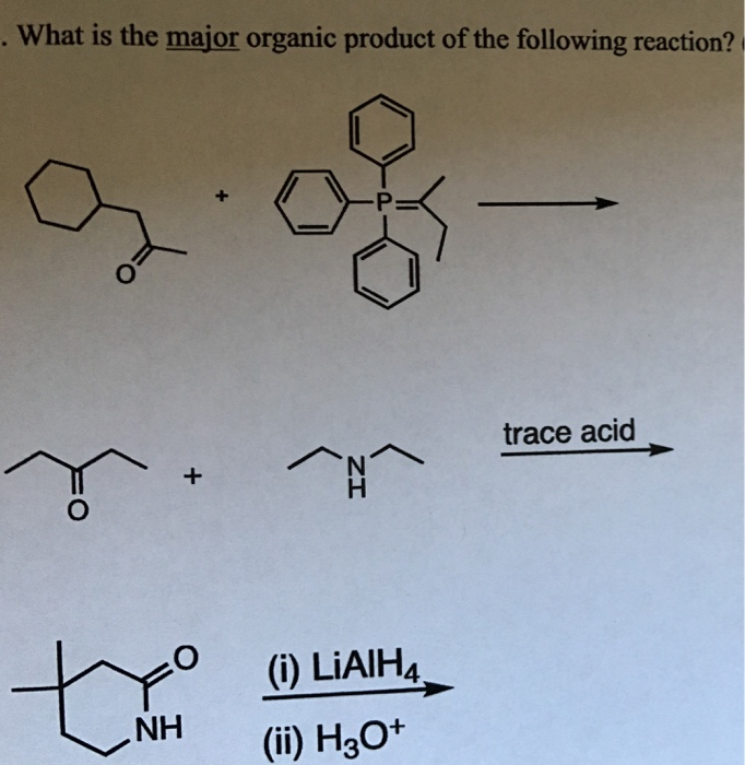 Solved . What is the major organic product of the following | Chegg.com