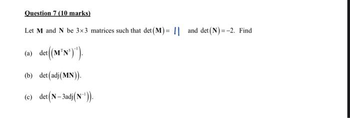 Solved Let M and N be 3×3 matrices such that det(M)=∥ and | Chegg.com