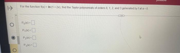 Solved For the function f(x)=ln(1+2x), find the Taylor | Chegg.com