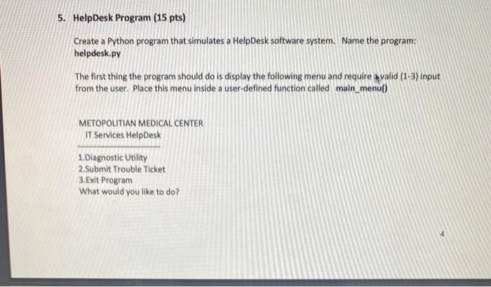 Solved HelpDesk Program (15 pts) Create a Python program | Chegg.com