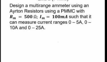 Solved Design a multirange ammeter using an Ayrton Resistors | Chegg.com