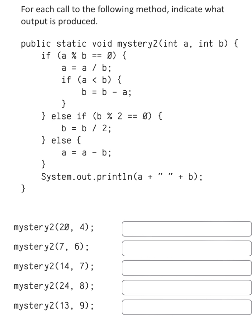 Solved For each call to the following method, indicate what | Chegg.com