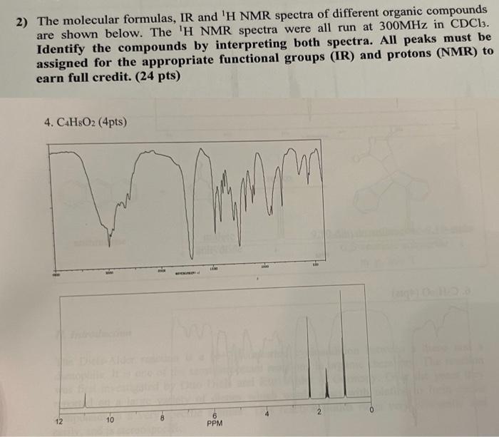 Solved 2) The molecular formulas, IR and 1H NMR spectra of | Chegg.com
