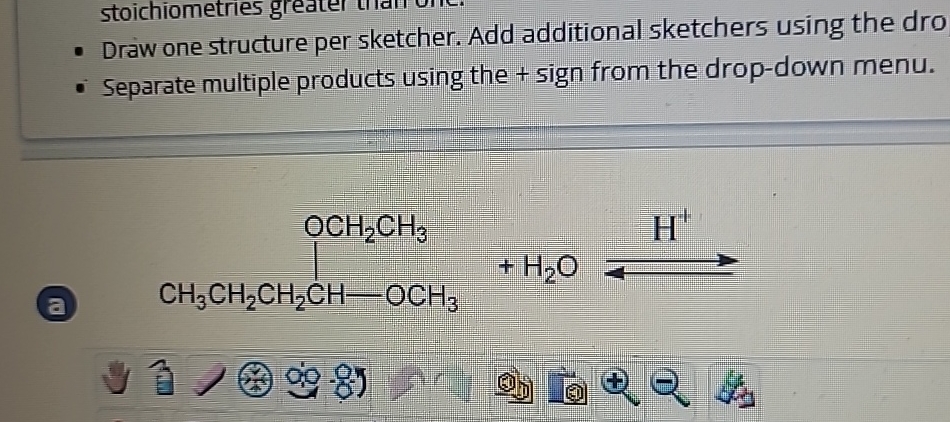 Draw one structure per sketcher. Add additional | Chegg.com