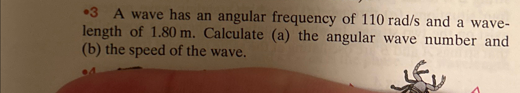 Solved -3 ﻿A wave has an angular frequency of 110rads ﻿and a | Chegg.com