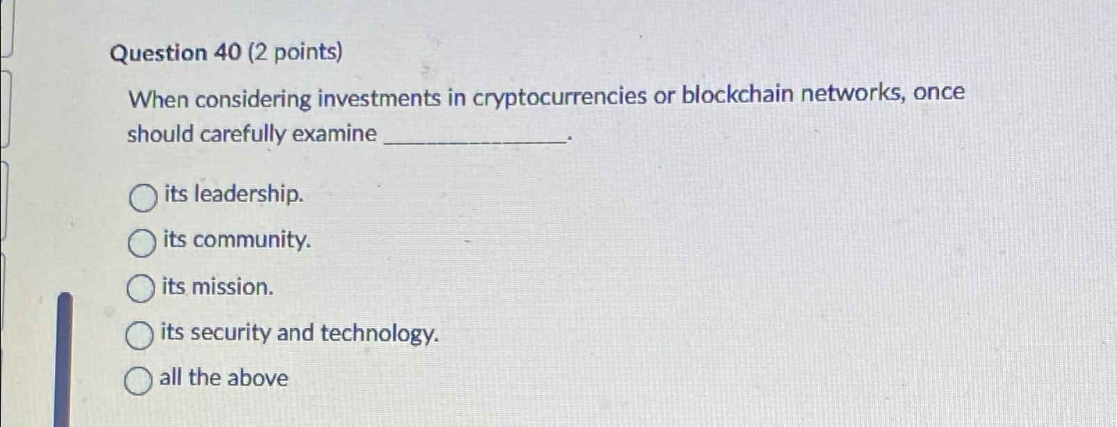 Solved Question 40 (2 points)When considering investments | Chegg.com Solved Question 40 (2 points)When considering investments | Chegg.com