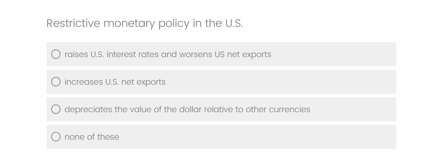 Solved Restrictive monetary policy in the U.S.raises U.S. | Chegg.com