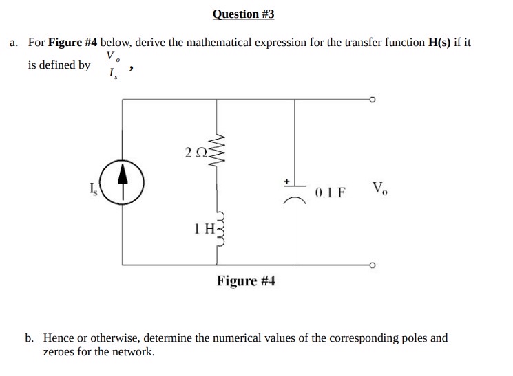 Solved Question #3a. ﻿For Figure #4 ﻿below, derive the | Chegg.com