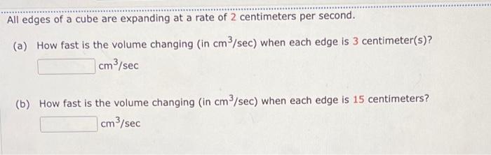 Solved All edges of a cube are expanding at a rate of 2 | Chegg.com