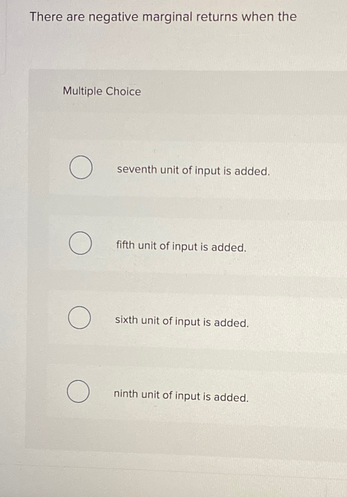 Solved There are negative marginal returns when theMultiple | Chegg.com