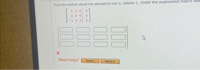 Solved Pivot the system about the element in row 2 , column | Chegg.com