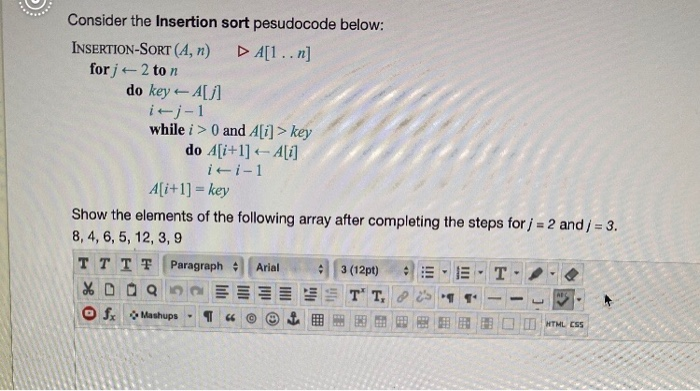 Solved Consider the Insertion sort pesudocode below: | Chegg.com