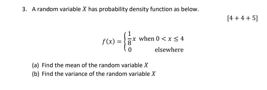 Solved 3. A random variable X has probability density | Chegg.com
