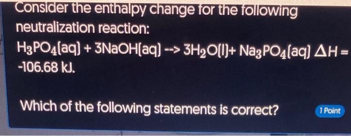 Solved consider the enthalpy with a change for the following | Chegg.com