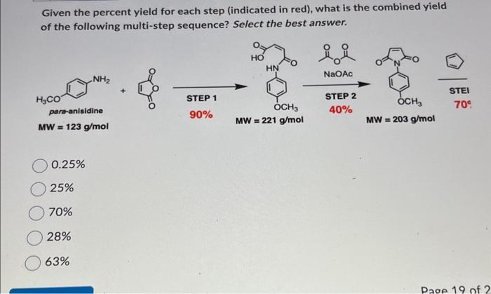 Solved Given the percent yield for each step (indicated in | Chegg.com