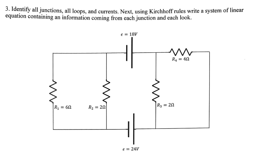 Solved Identify all junctions, all loops, and currents. | Chegg.com
