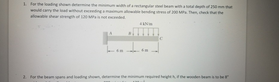 Solved 1. For the loading shown determine the minimum width | Chegg.com