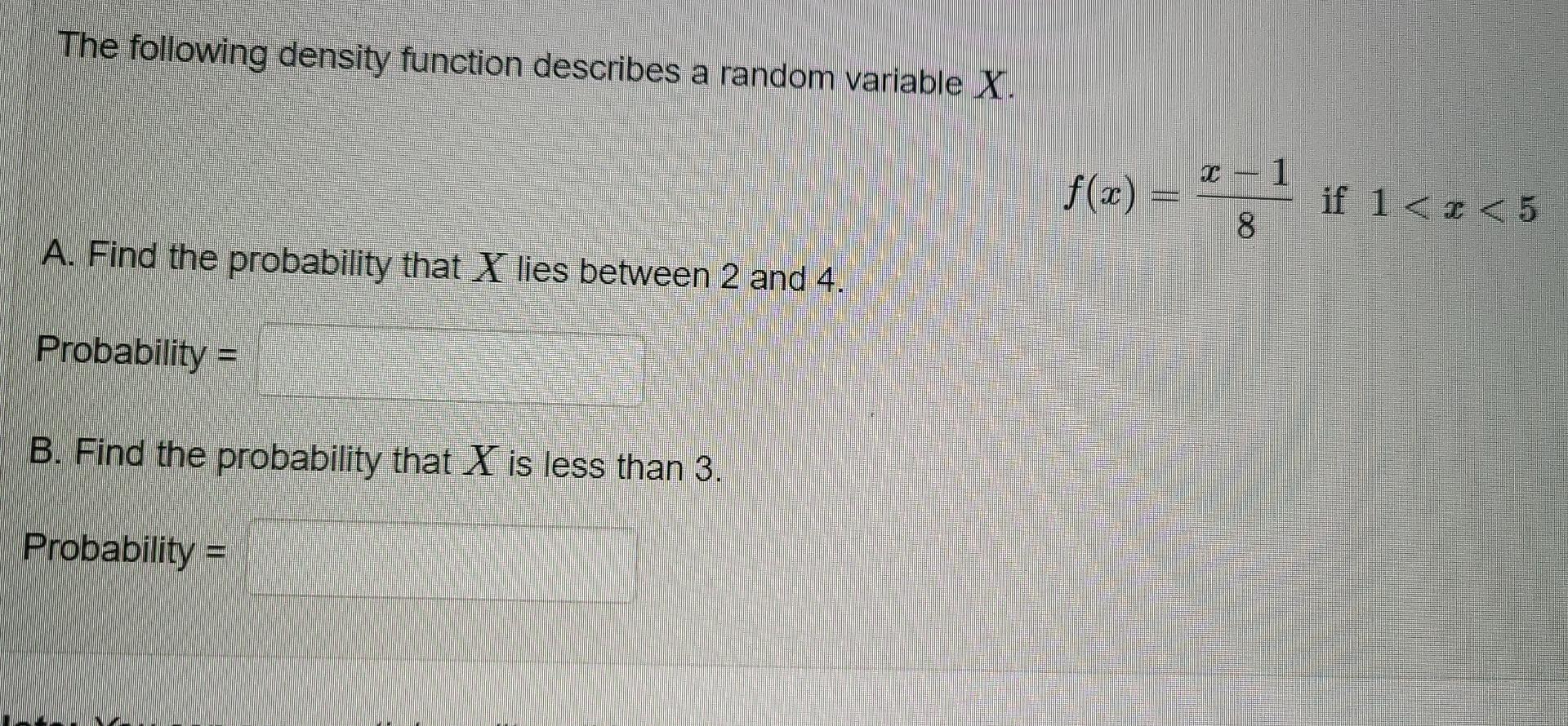 Solved The Following Density Function Describes A Random 