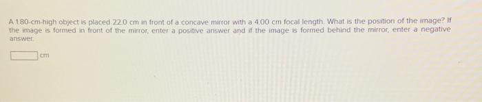 Solved A 180 -cmi-high object is placed 220 cm in front of a | Chegg.com