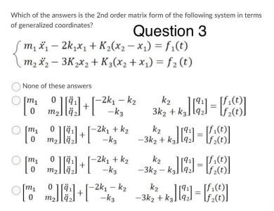 Solved Which of the answers is the 2nd order matrix form of | Chegg.com