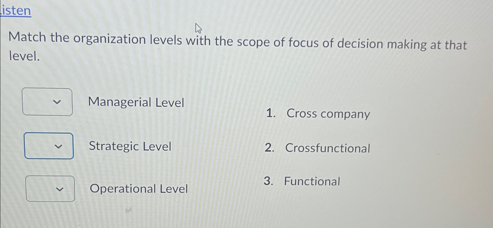 Solved istenMatch the organization levels with the scope of | Chegg.com