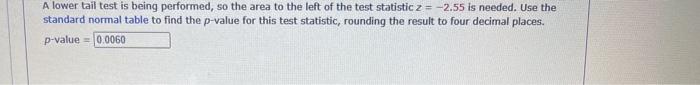 Solved A lower tail test is being performed, so the area to | Chegg.com